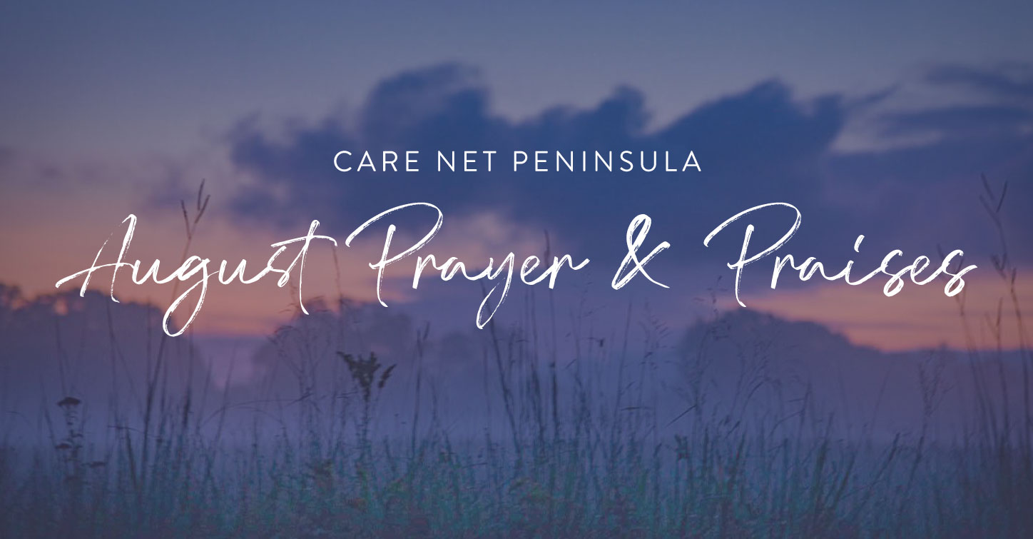 Prayer and Praises - August 2021 - Care Net Peninsula